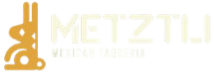 Metztli Mexican Taqueria Online Menu | Best Mexican Food in Meridian